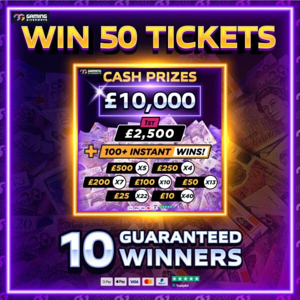 10 Winners: 50 Tickets For £10K COMP #1 - Gaming Giveaways