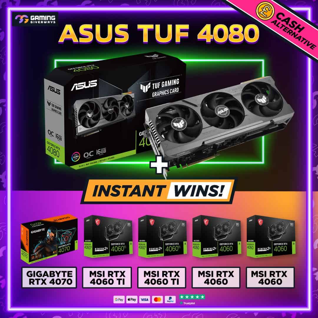 ASUS TUF 4080 GPU + 5 GPU INSTANT WINS #4 - Gaming Giveaways