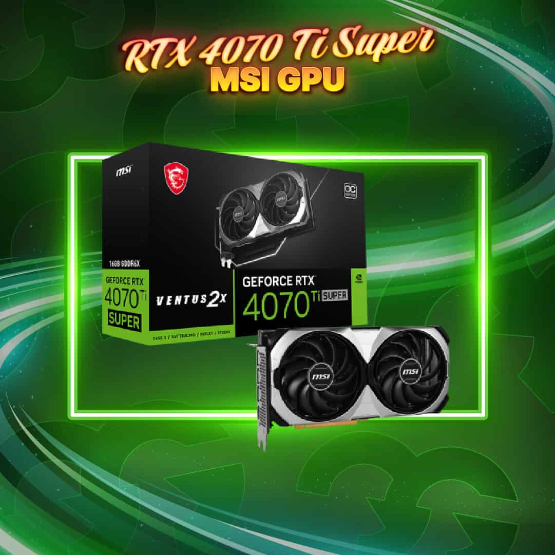 MSI 4070 Ti SUPER GPU #6 - Gaming Giveaways