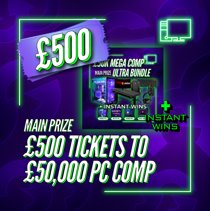 £500 Tickets To The £50k Mega PC Comp + Instant Wins #1 - Gaming Giveaways